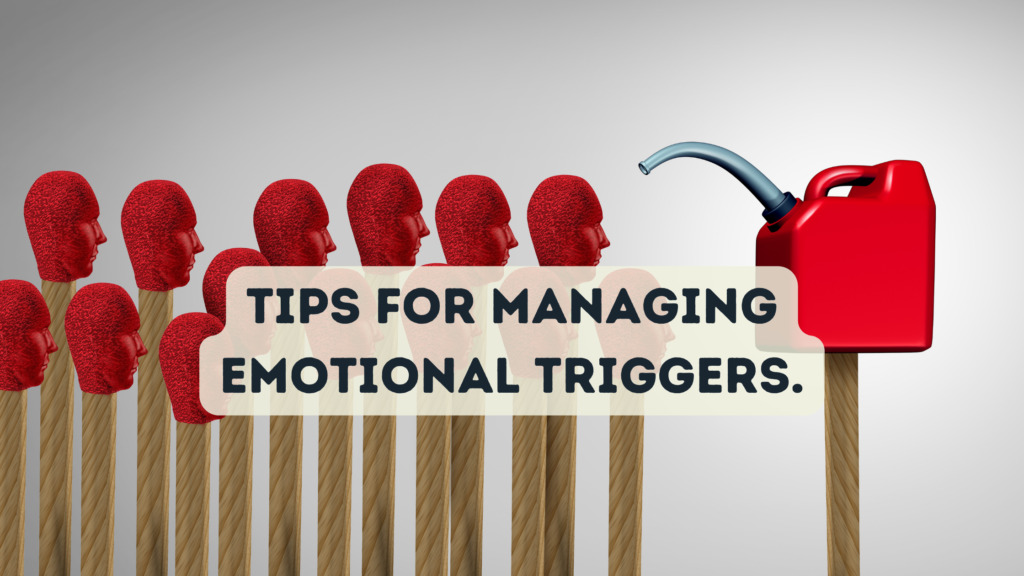 Tips for Managing Emotional Triggers. - Demands Jobs.com